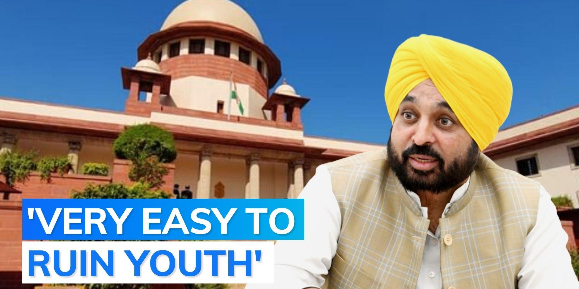 ‘Very easy to ruin the youth’, Supreme Court slams Punjab govt over ...