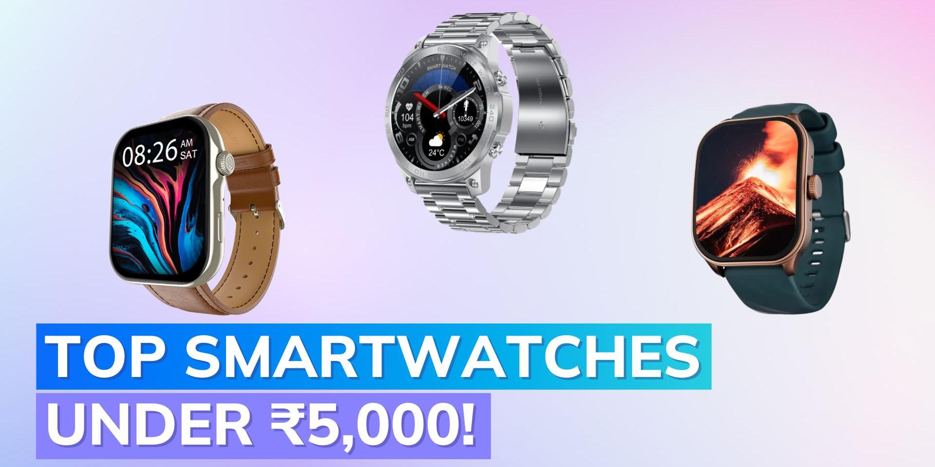 Which are 5 best smartwatch under ₹ 5000? Check OnePlus Nord Watch ...