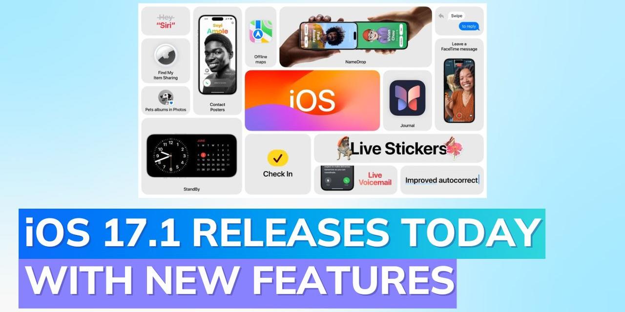 Apple iOS 17.1 release today: New features, supported iPhones, and step ...
