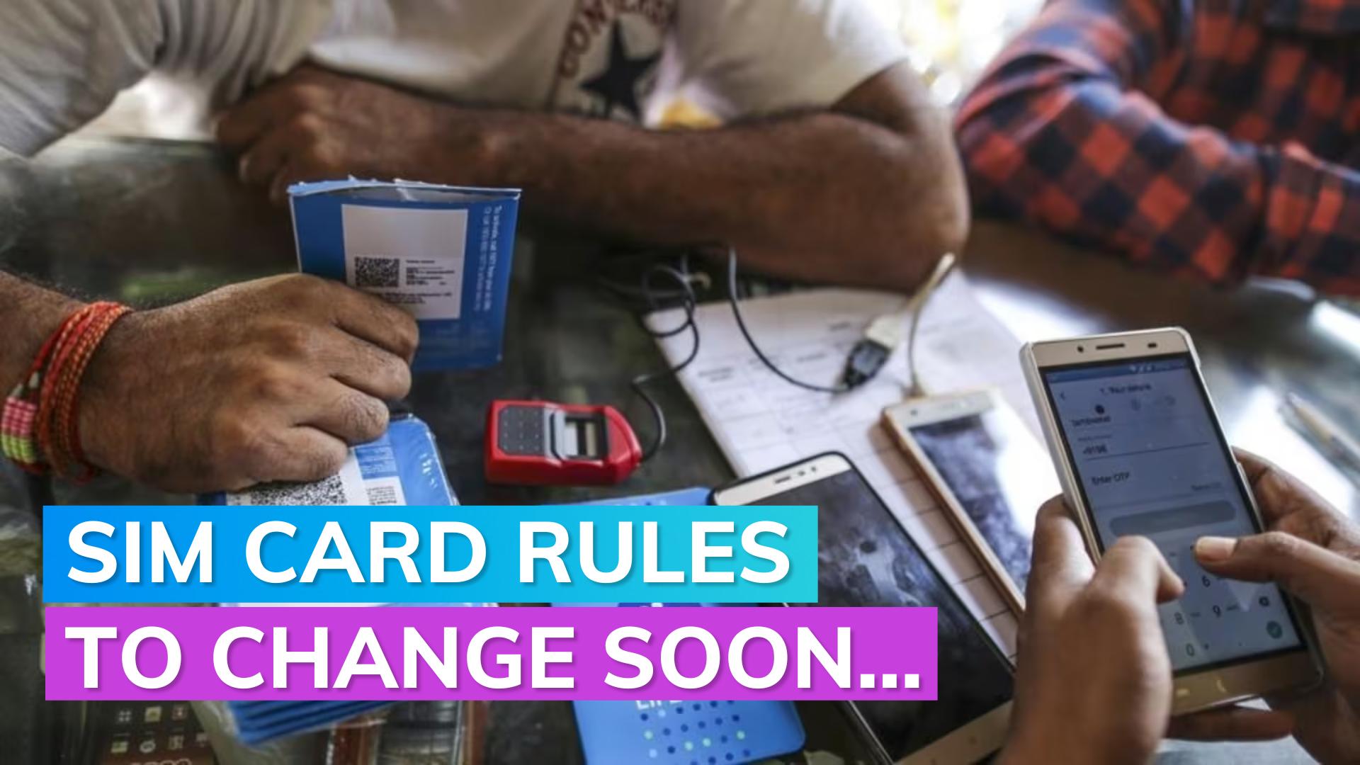 New SIM card rules from Dec 1 tighten security, mandate KYC compliance ...