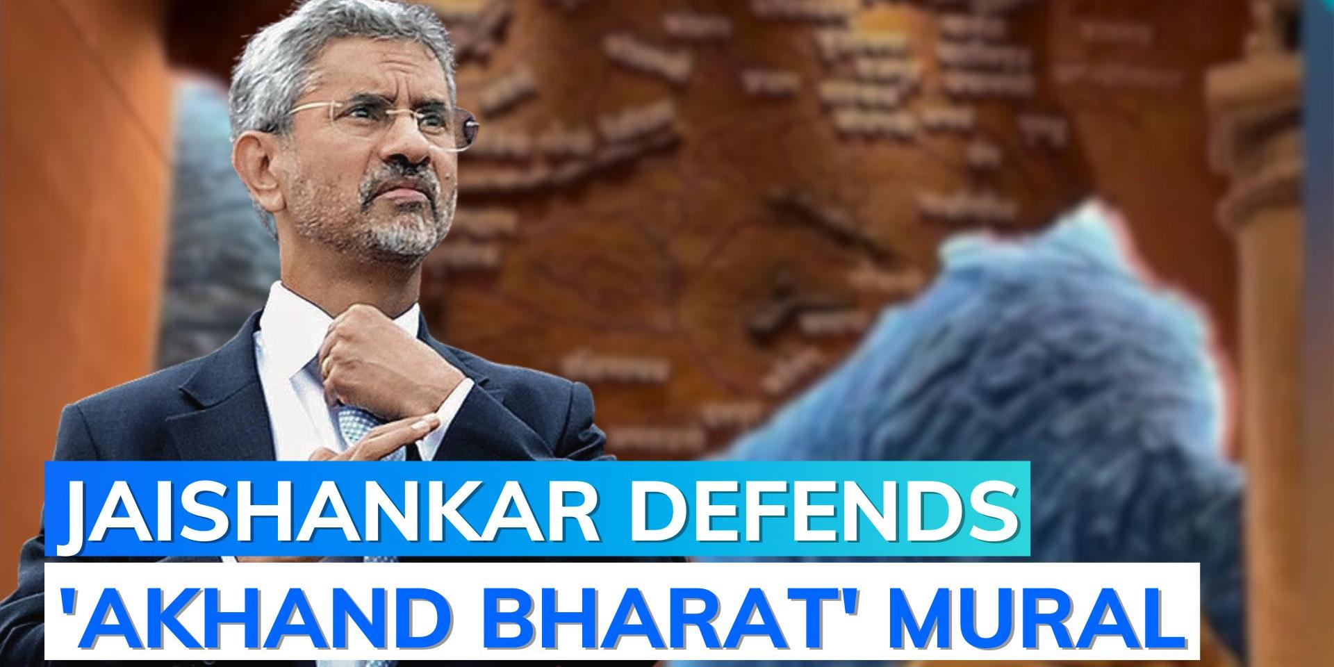 Jaishankar‘s jibe after Pakistan criticises ’Akhand Bharat‘ mural in Parliament | Editorji