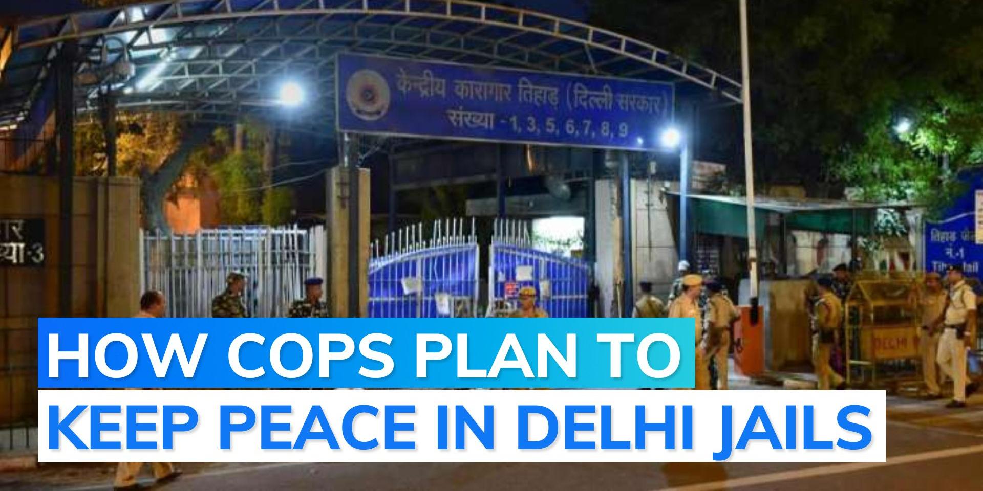 Murder inside Tihar jail: here‘s how authorities plan to keep inmates ...