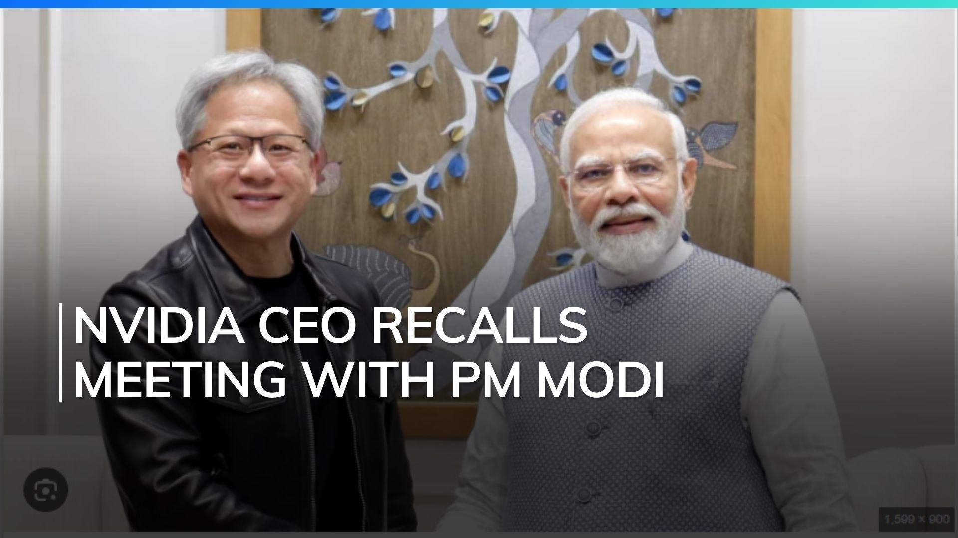 Nvidia CEO Jensen Huang Reveals How Prime Minister Narendra Modi ...