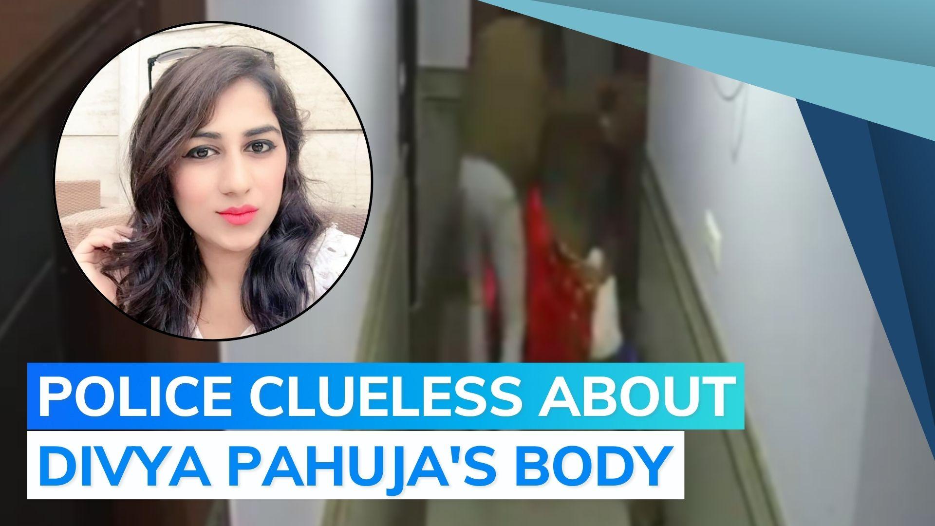 Divya Pahuja‘s body still missing, source claims it was at hotel when police first visited ...