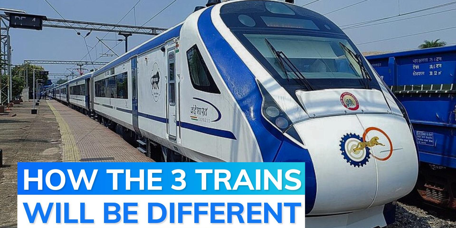 3 types of Vande Bharat trains by early 2024. Find out how they will be ...