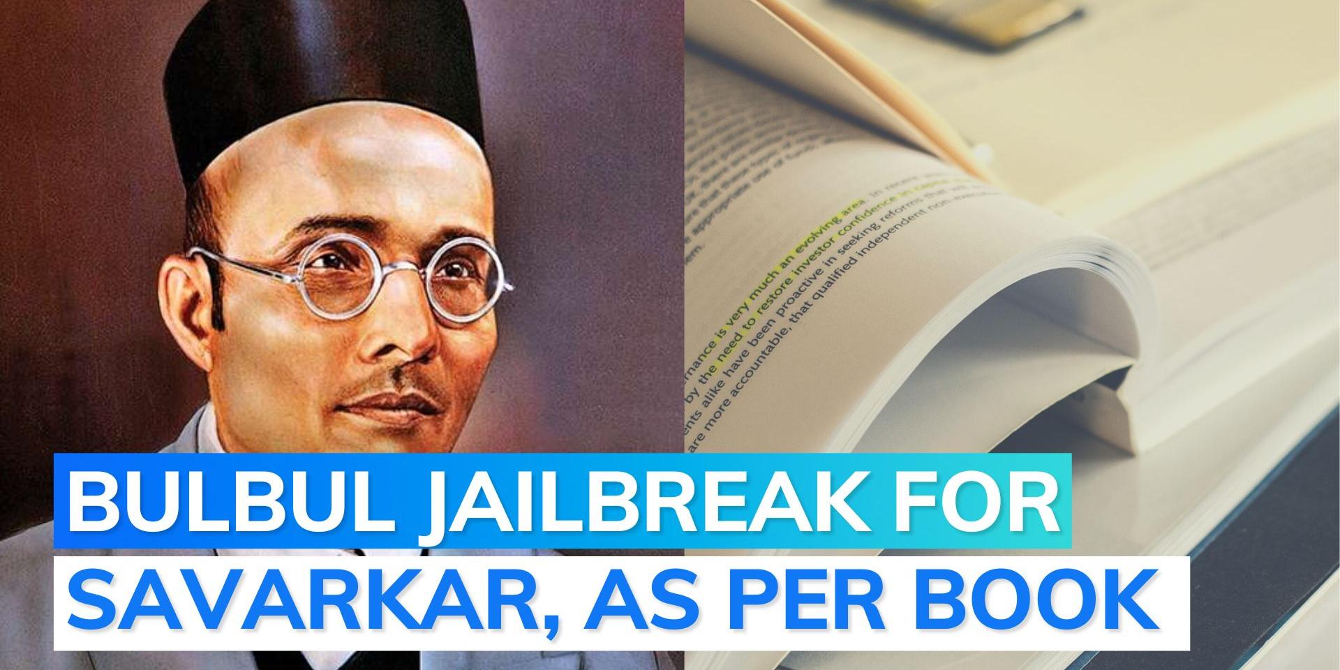‘Savarkar flew on birds out of jail’, says new Karnataka school book ...