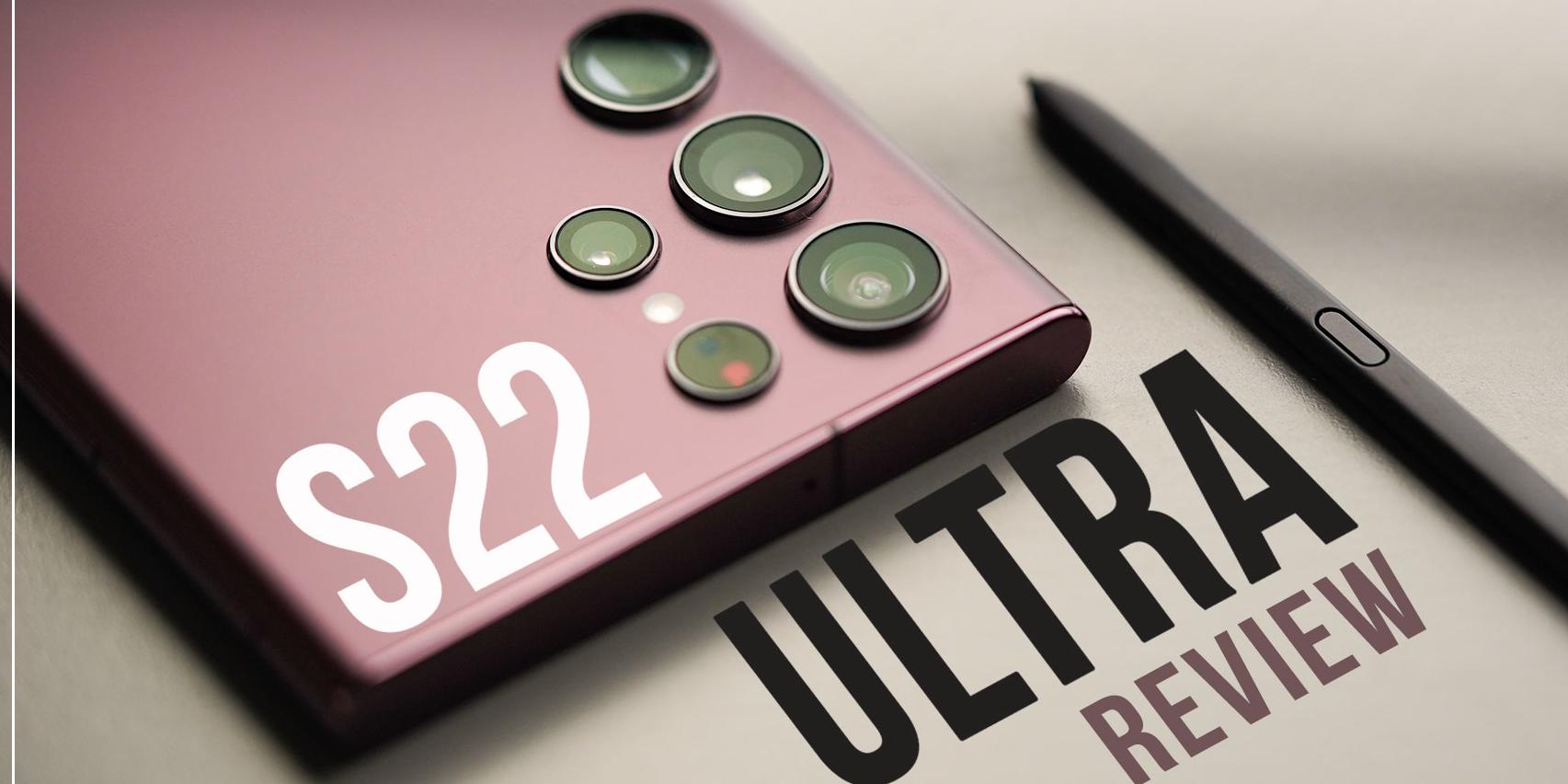 Samsung Galaxy S22 Ultra Review: 108MP camera, new S Pen and 1,750-nit ...
