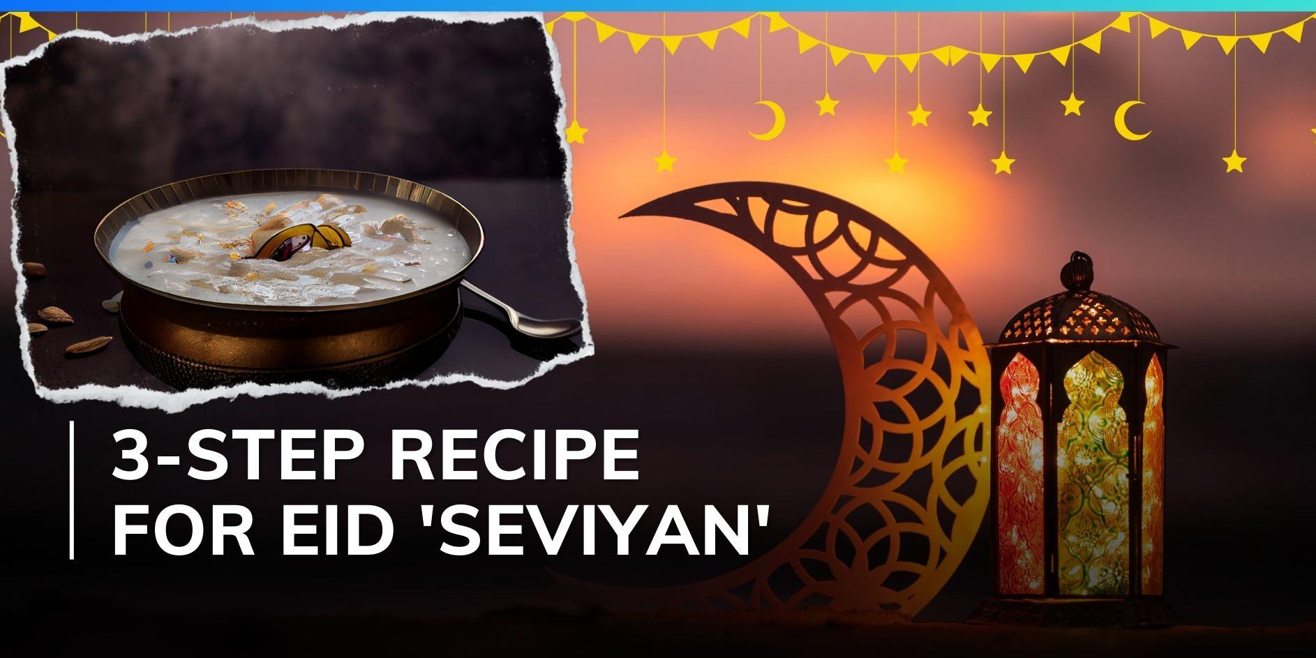 Eid-ul-Fitr 2024: New to cooking? Make seviyan with this quick 3 step ...
