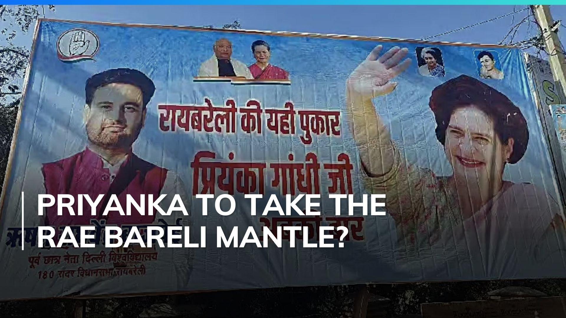 ‘Rae Bareli calling’: Priyanka Gandhi‘s posters put up in Congress ...