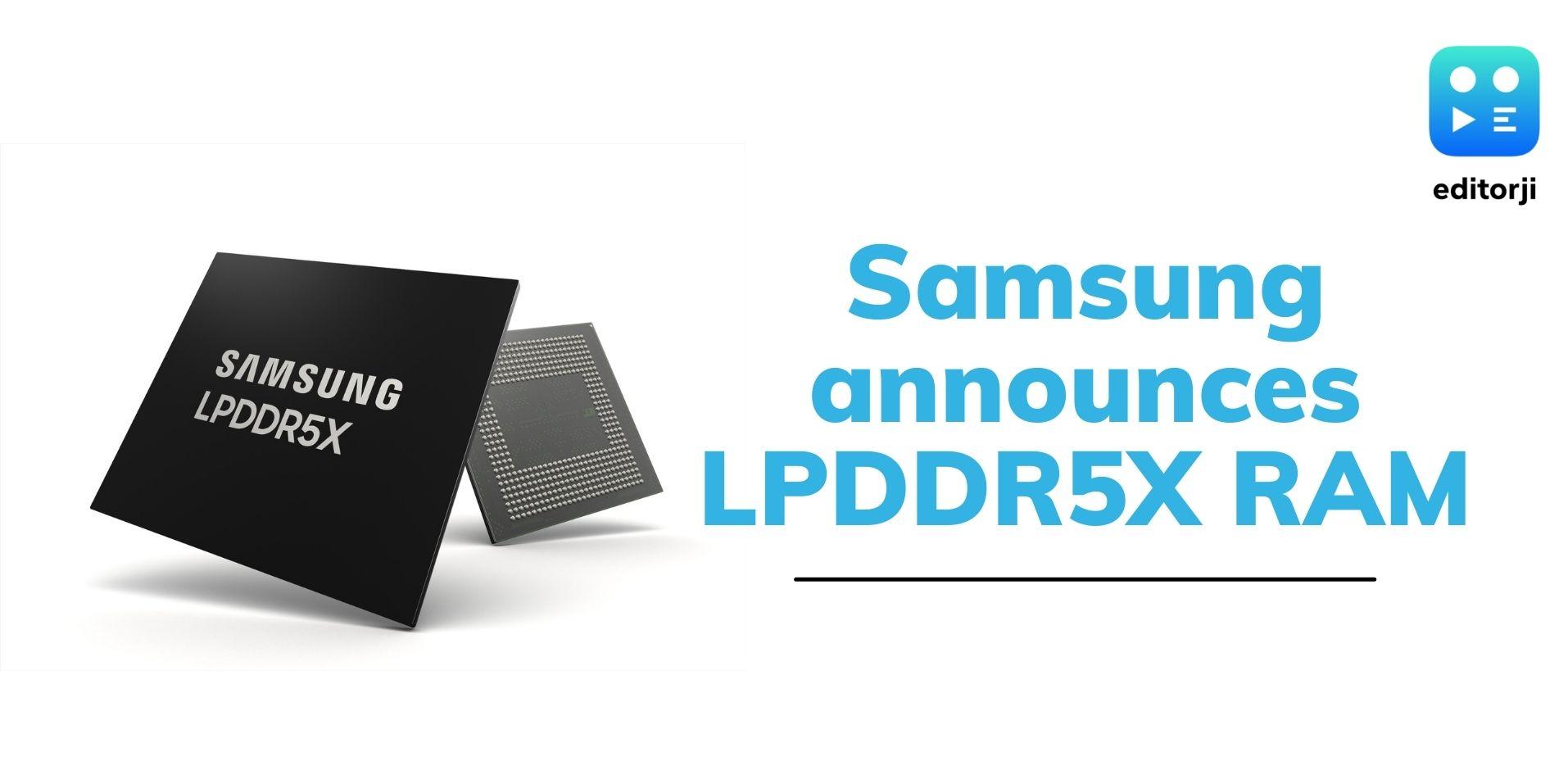 Samsung announces industry-first LPDDR5X RAM aimed at 5G, AI, and ...