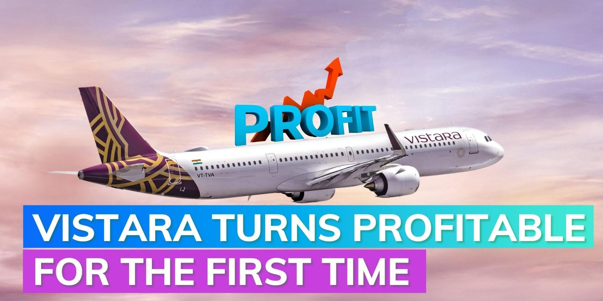 Vistara turns profitable for first time in December 2022 quarter | Editorji