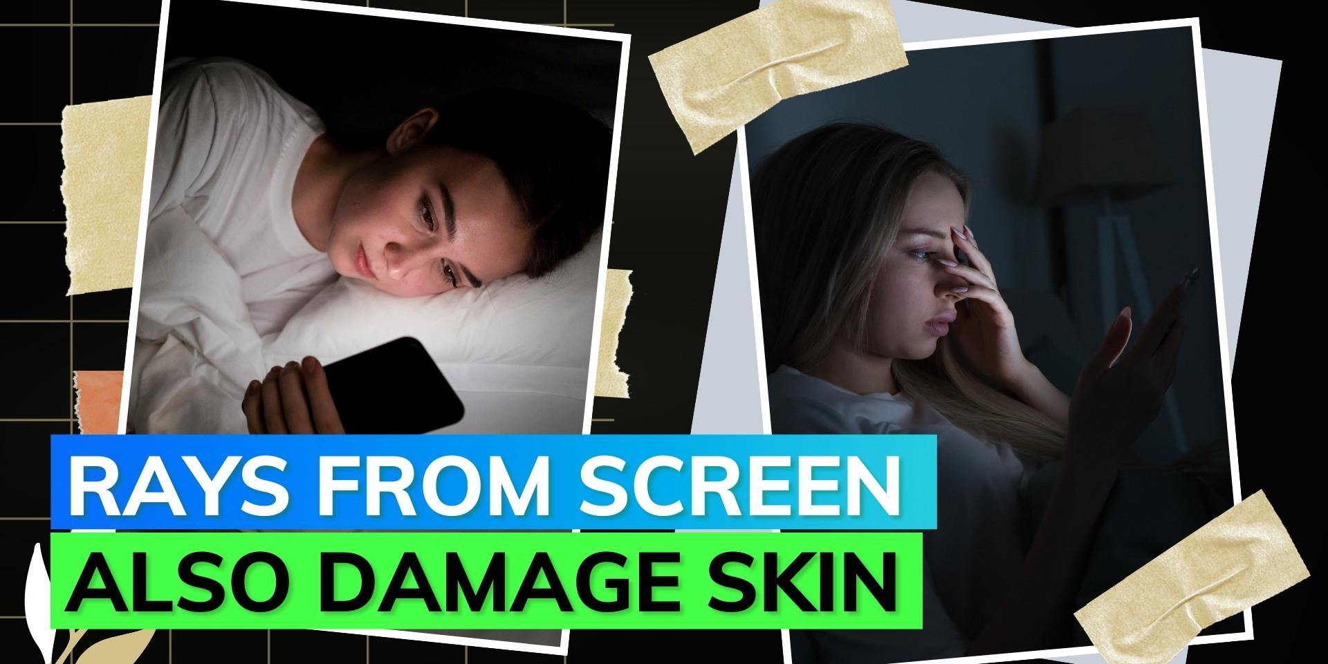 Not only our eyes, but blue light rays emitted from electronic devices ...