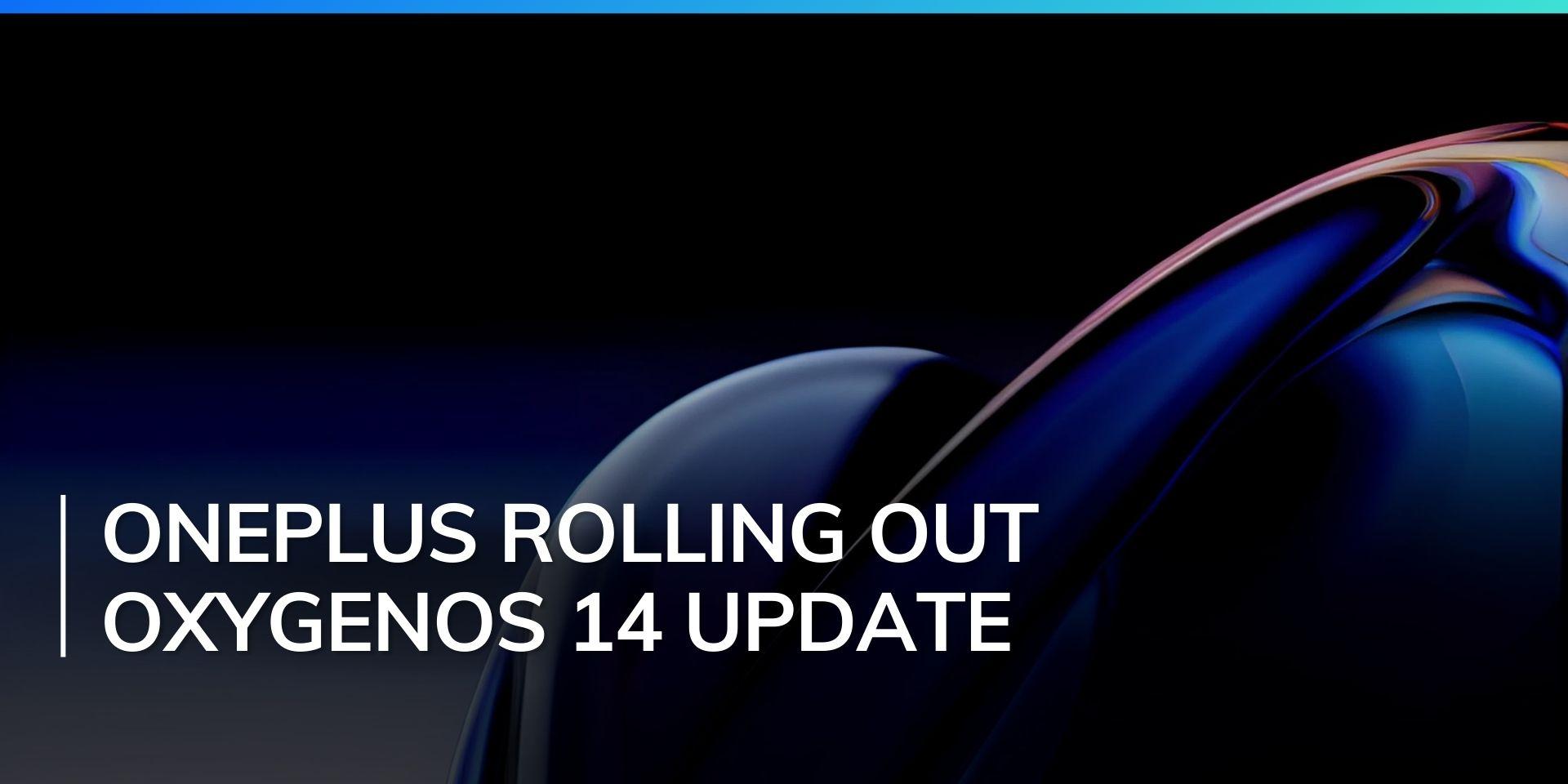 OnePlus rolling out Android 14 based OxygenOS 14 update for these devices: Check complete list ...