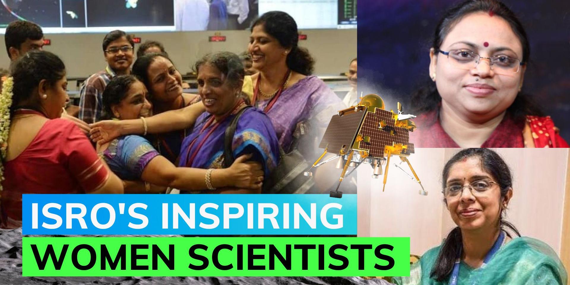 Chandrayaan-3: Women scientists who have steered ISRO‘s remarkable ...