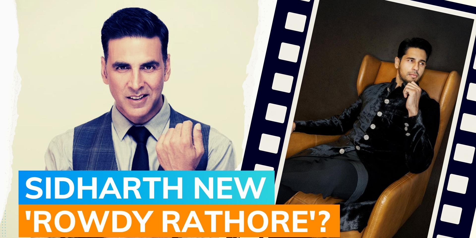 ‘Rowdy Rathore 2’: Sidharth Malhotra to replace Akshay Kumar? Find out here | Editorji