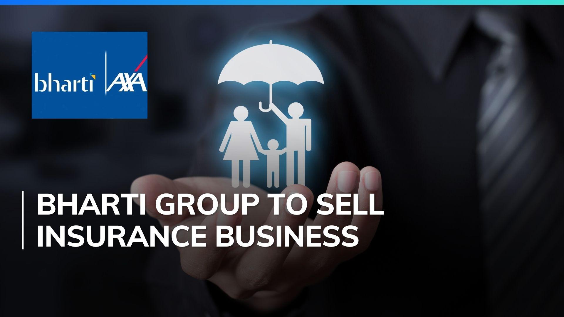 Bharti Group may sell insurance business; advanced talks going on with ...