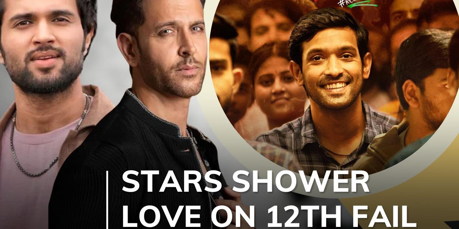 12th Fail: Hrithik Roshan ‘deeply inspired’, Vijay Deverakonda thanks ...