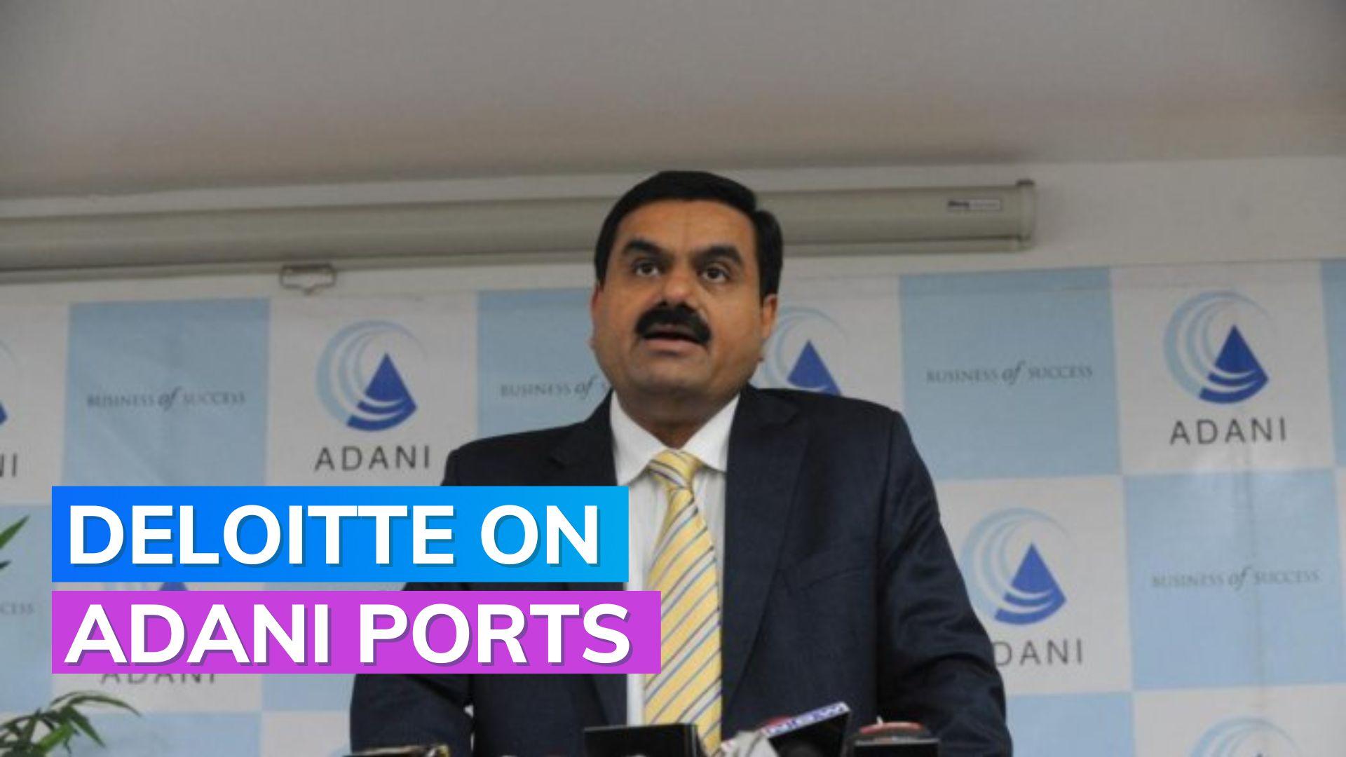 Deloitte flags Adani Ports transactions, citing ‘insufficient ...
