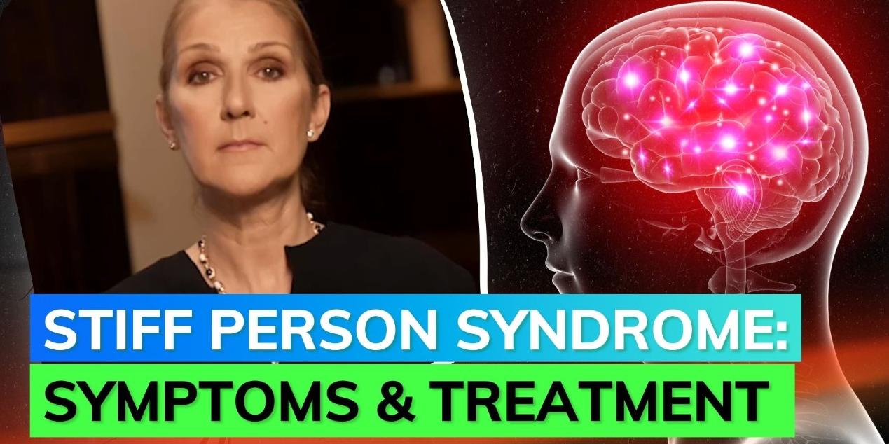 What is ‘Stiff Person Syndrome’ that singer Celine Dion is suffering ...