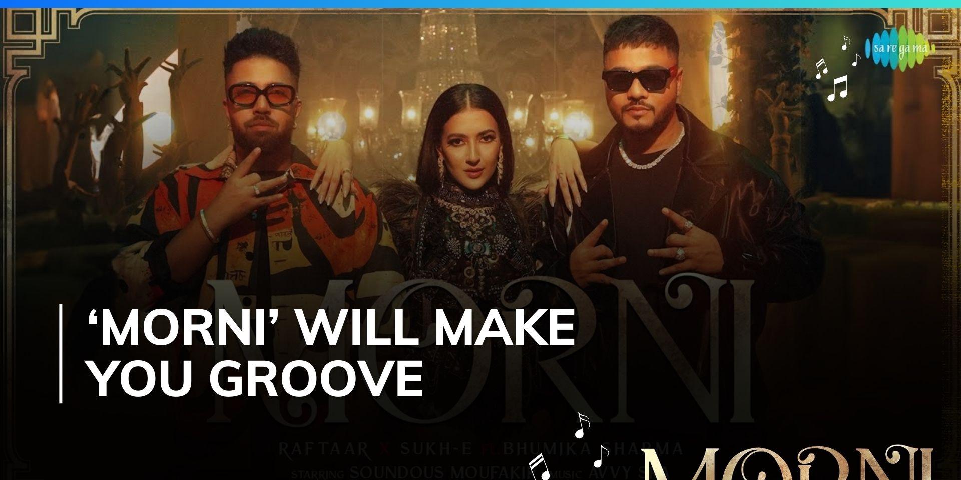 ‘Morni’ song out now : Featuring Raftaar, Sukh-E and Sondous Moufakir, watch now | Editorji