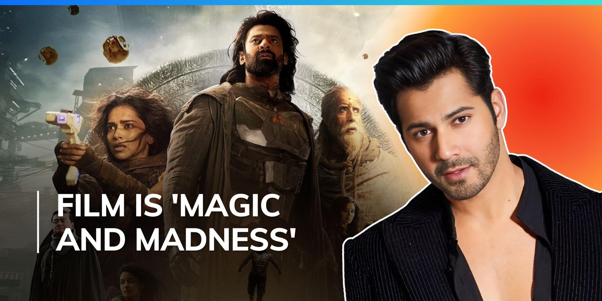 ‘Kalki 2898 AD’: Varun Dhawan reviews Nag Ashwin-Prabhas‘ film; says ...