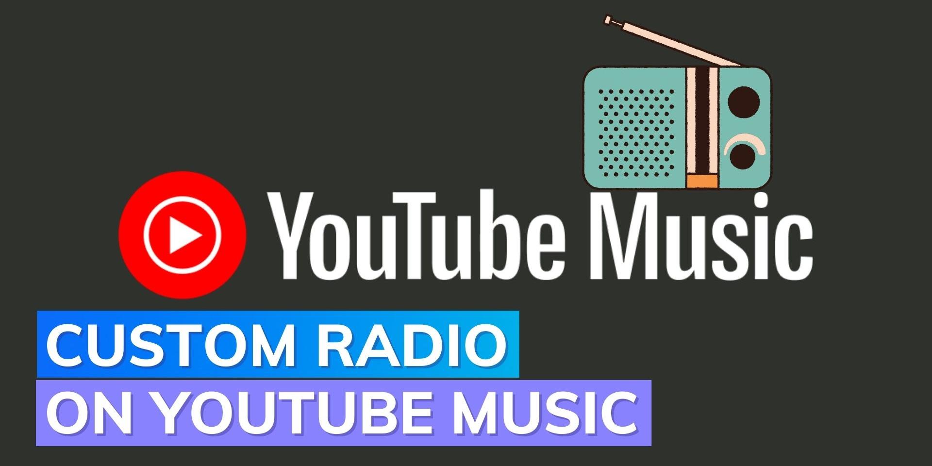 YouTube Music introduces custom radio stations for a personalised ...