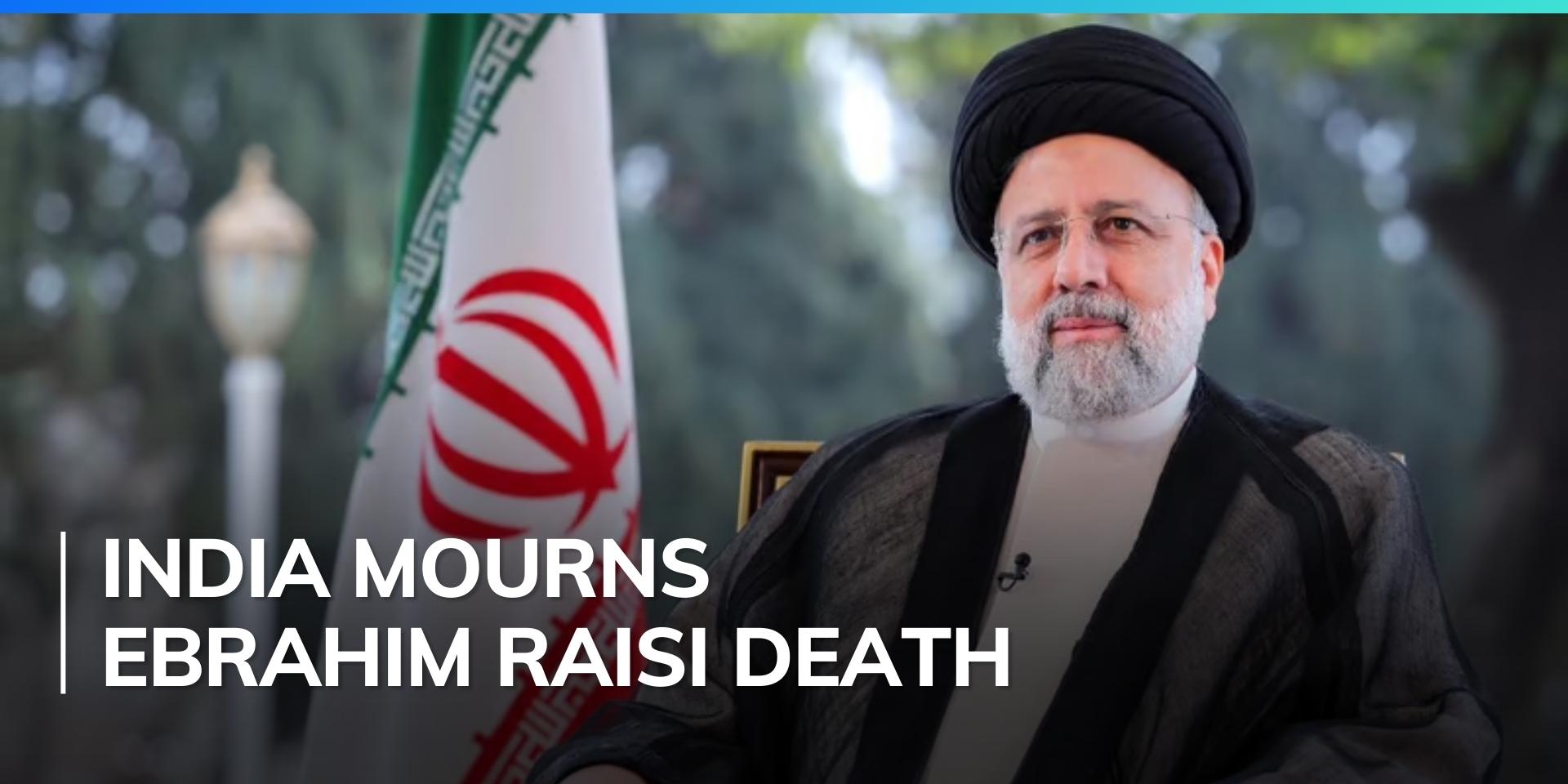 Ebrahim Raisi death: Govt announces one-day state mourning on May 21 ...