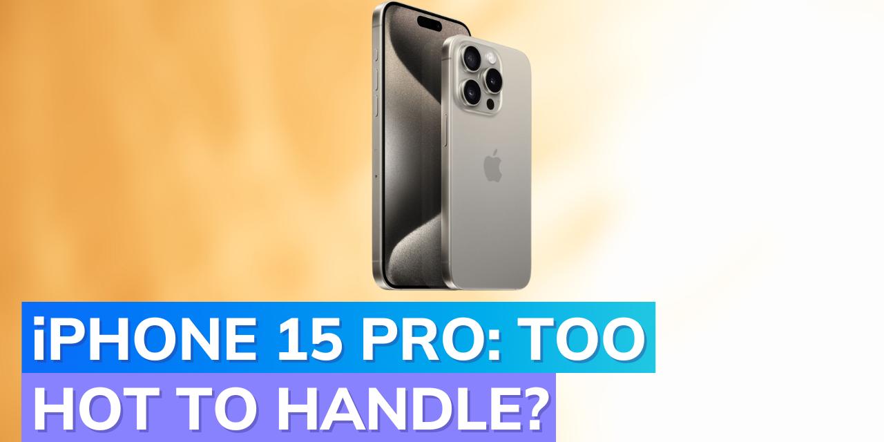 iPhone 15 Pro overheating issue: Possible cause revealed; Check full ...