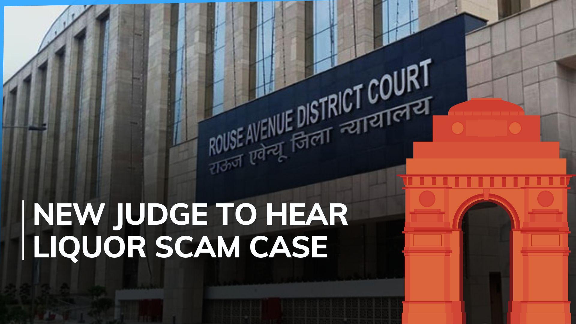 Special judge hearing Delhi liquor excise scam transferred | Editorji