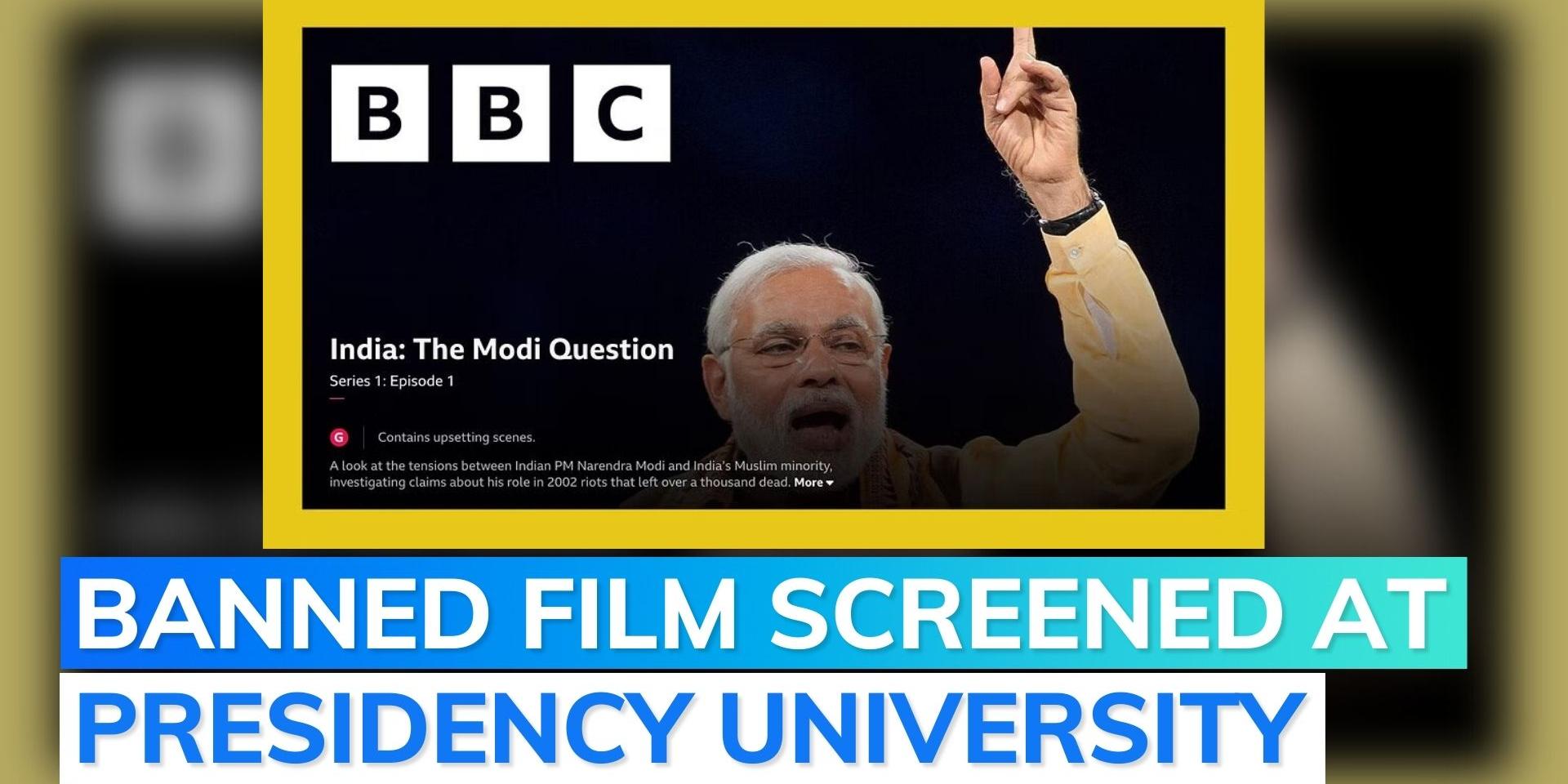 BBC documentary on Narendra Modi screened at Kolkata university, claims ...