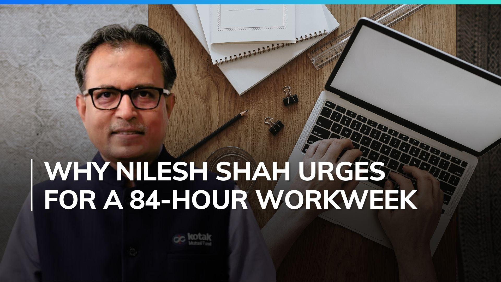Work 12 hours a day, 365 days a yr, says Kotak AMC‘s Nilesh Shah ...