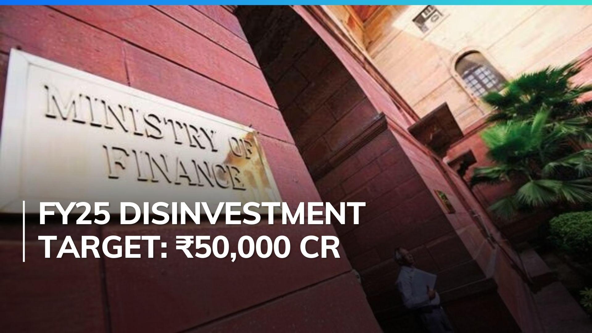 Government sets FY25 disinvestment target at ₹50,000 crore; expected to ...