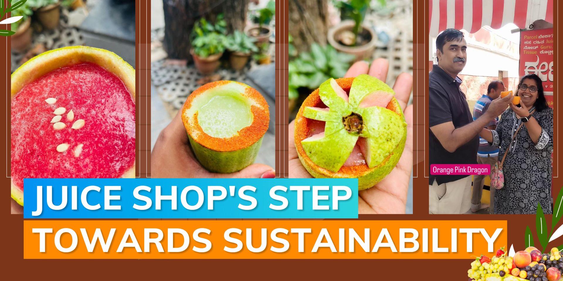 Mysore‘s ’Eat Raja‘ emerges as India’s first zero-waste juice shop ...