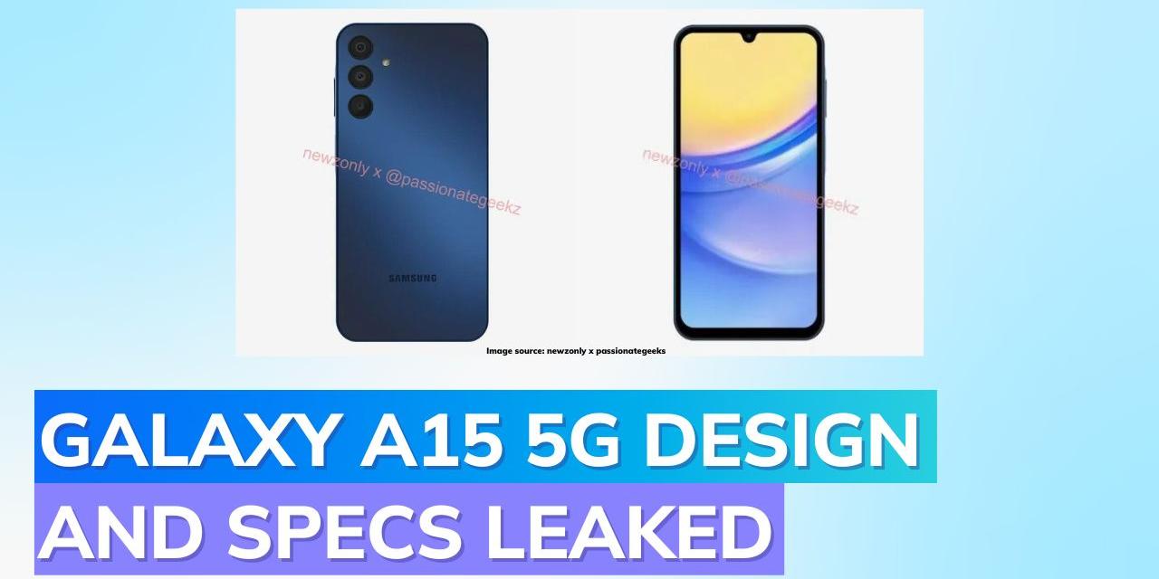 Samsung Galaxy A15 5G leaked: Design, specifications, and launch ...