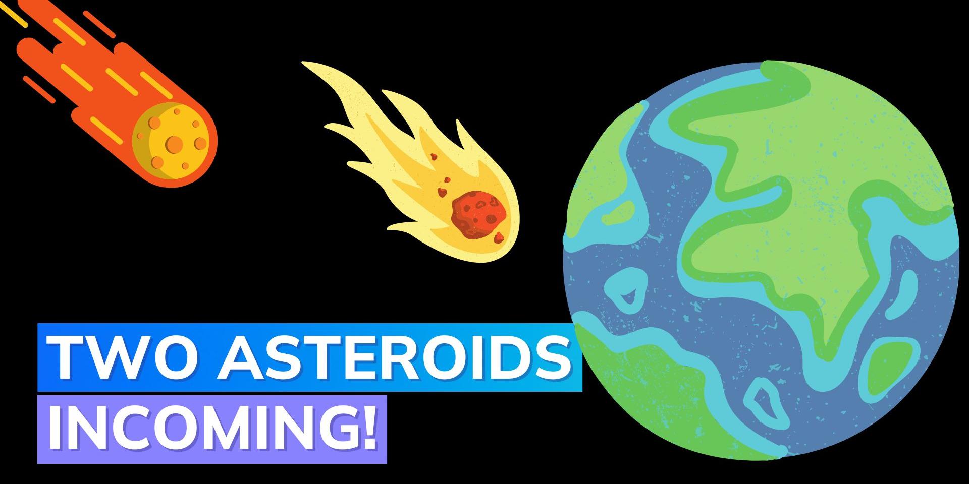 Nasa Predicts 2 scary asteroids close approaches to Earth TODAY | Editorji