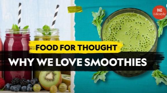 Why We Love Smoothies? | Food For Thought | Editorji