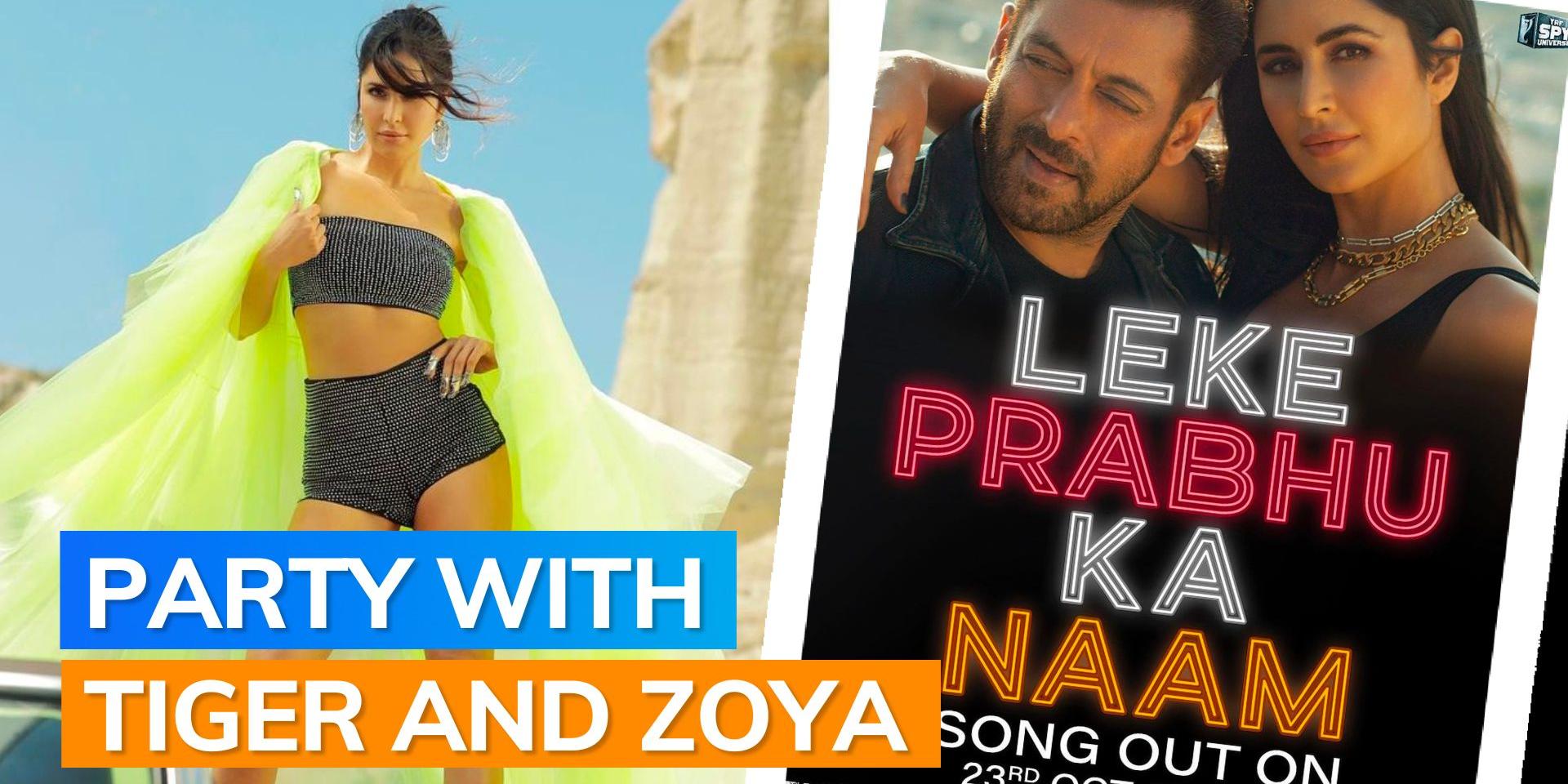 ‘Tiger 3’ 1st song ‘Leke Prabhu Ka Naam’: Salman Khan-Katrina Kaif sizzle in this peppy track ...