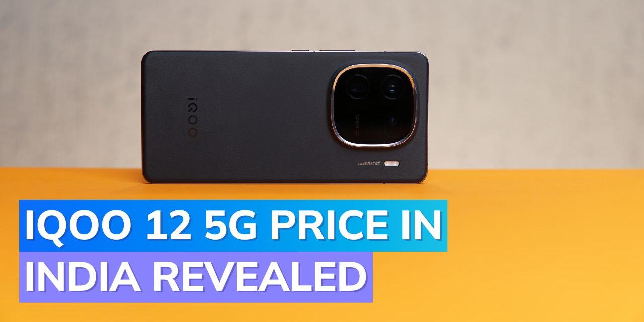 iQOO 12 5G launched with Snapdragon 8 Gen 3 chipset: Check price in ...
