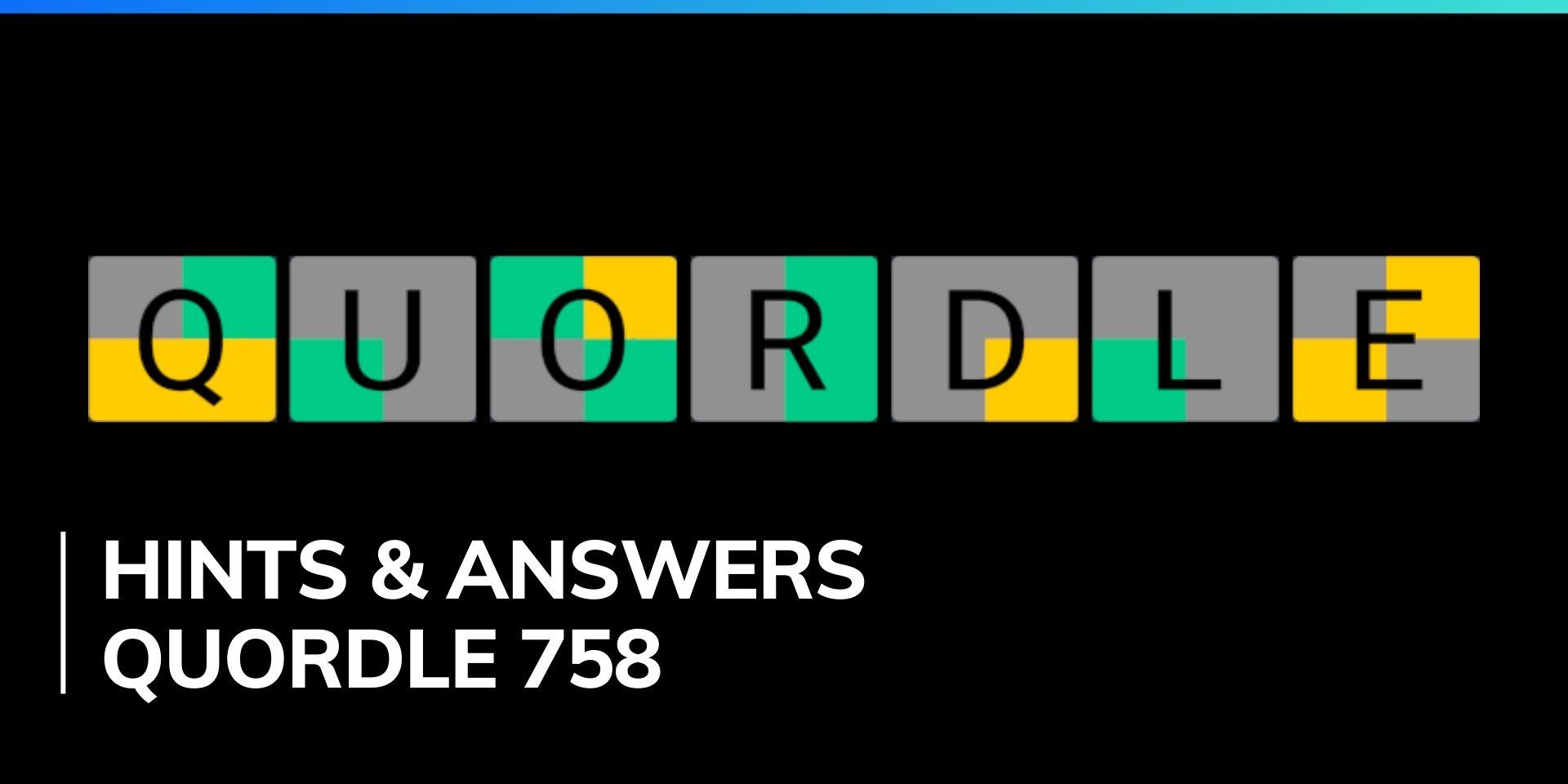 Quordle 758 Hints and Answers for February 21, 2024: Your guide to ...