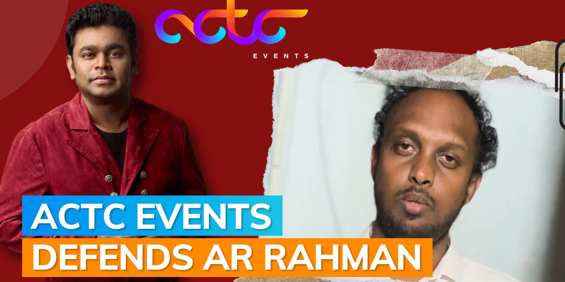 ‘AR Rahman is not one to blame’: ACTC Events issues statement on ...