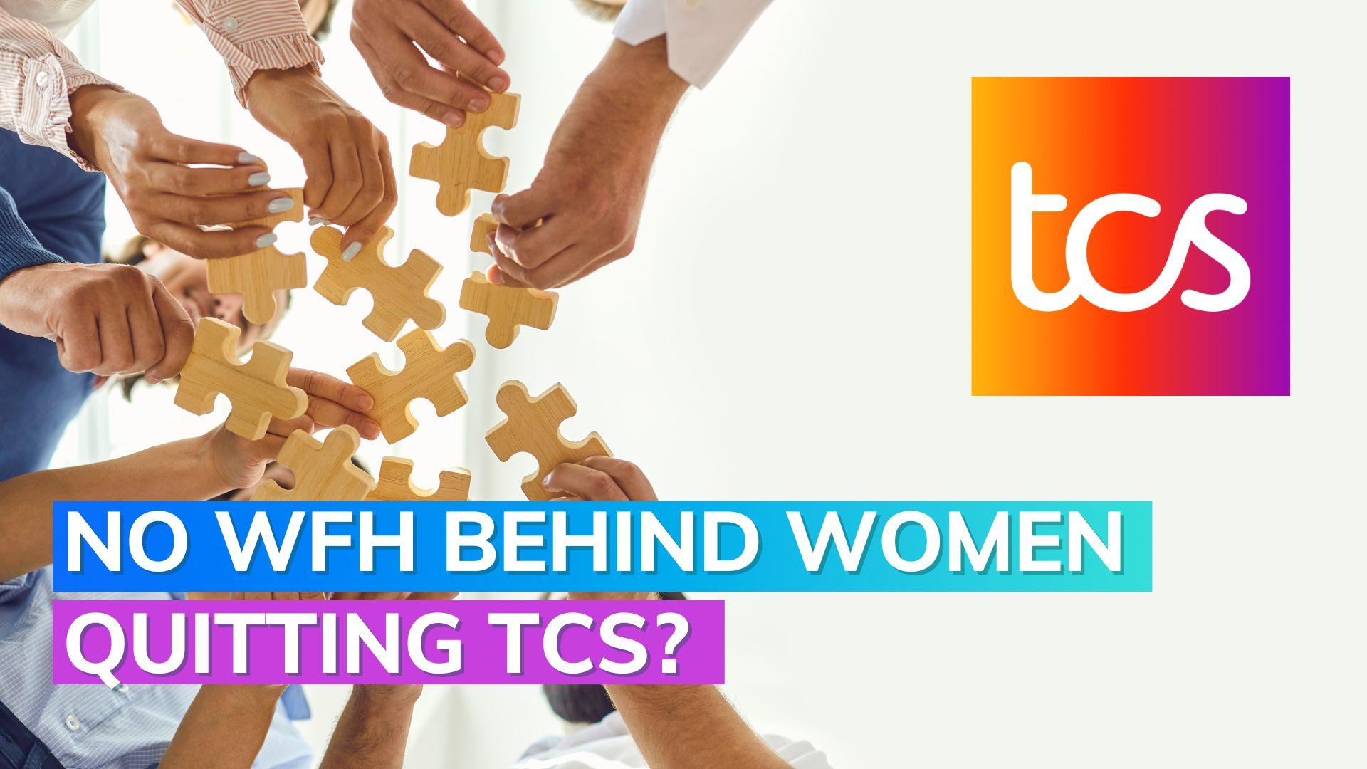 TCS ends work-from-home: women attrition races past men | Editorji
