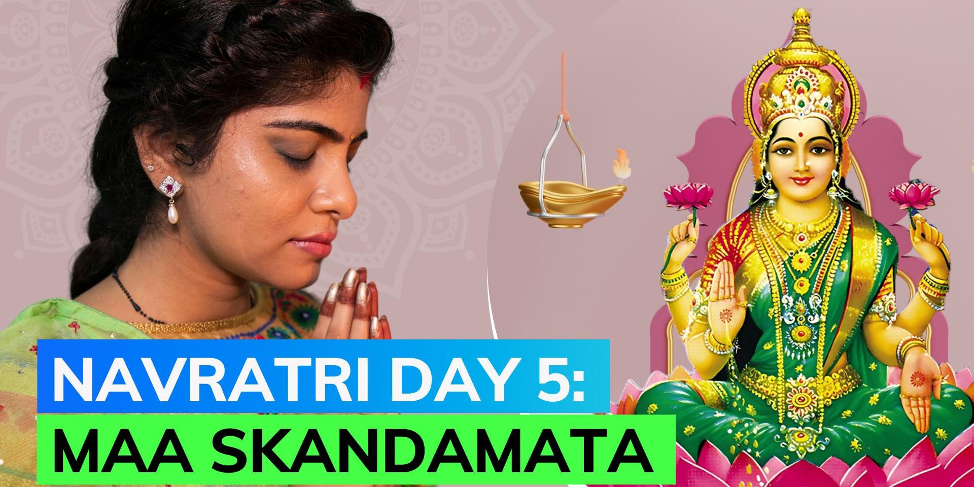 Navratri 2023: Importance and significance of Day 5; worshipping Maa ...