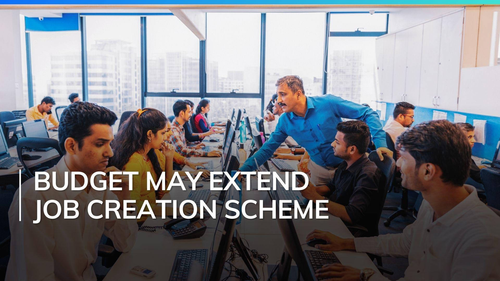 Budget 2024: Government‘s job creation scheme likely to be extended ...