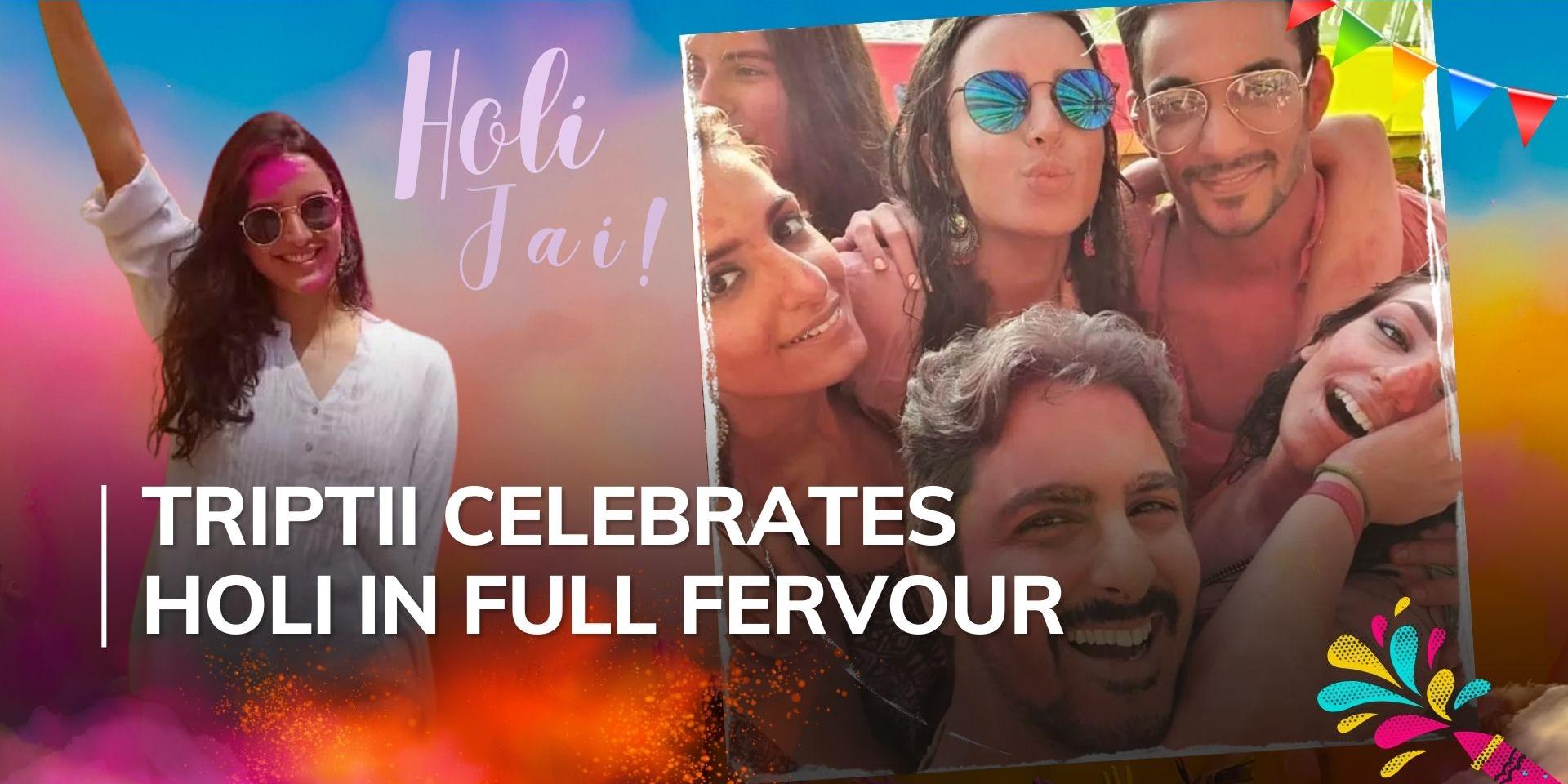 Inside Triptii Dimri’s Holi bash with rumoured beau Sam Merchant and ...