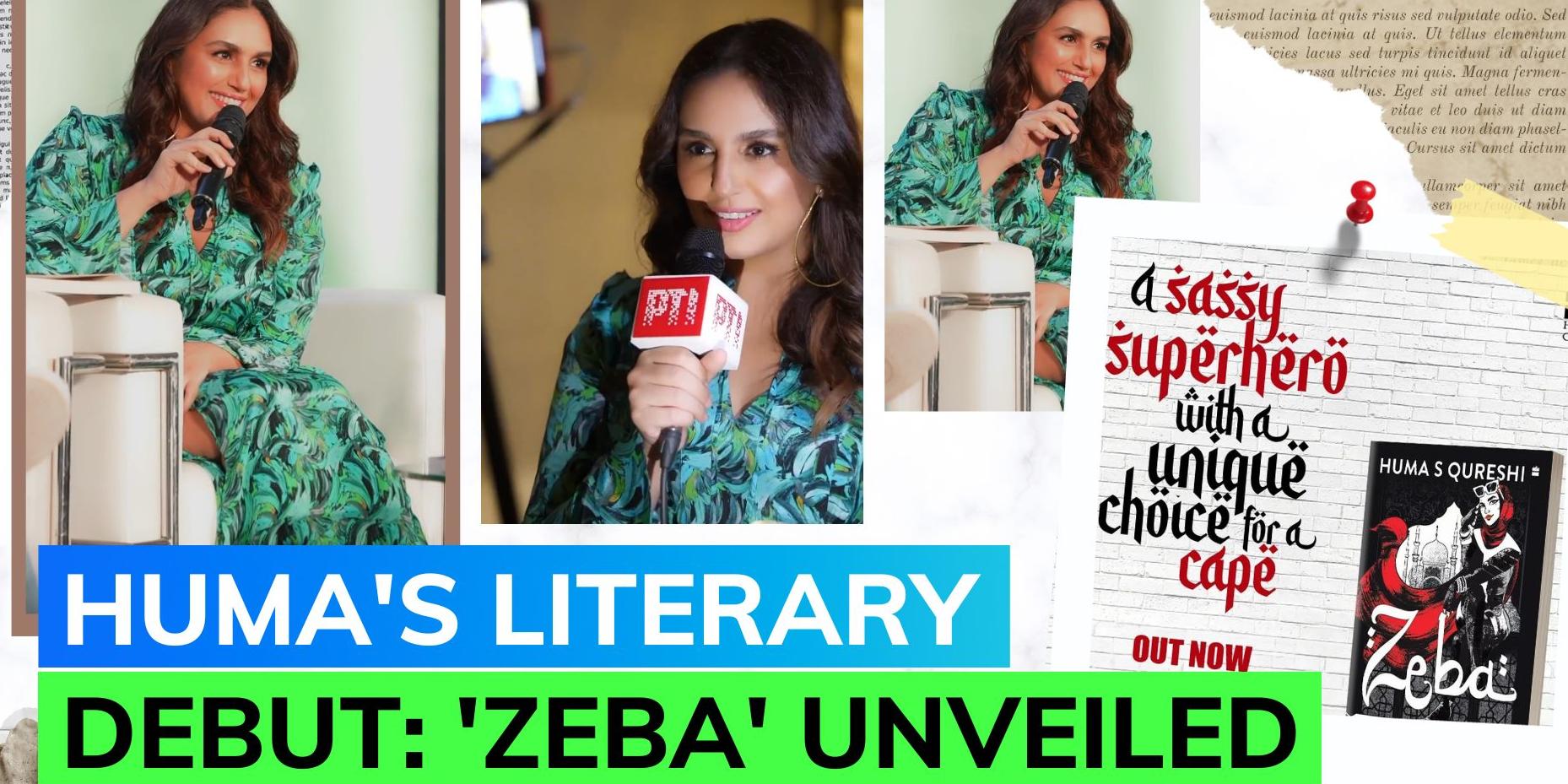 Actor Huma Qureshi unveils debut novel ‘Zeba: An Accidental Superhero’; know more about the book ...