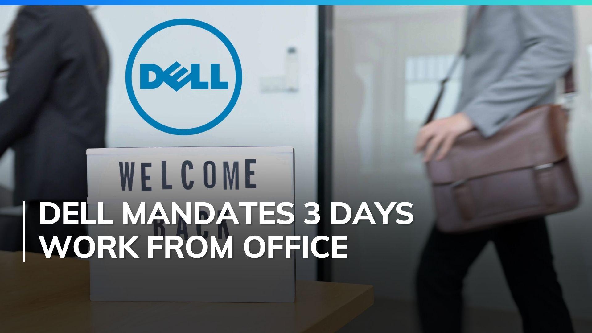 Dell mandates three-day office attendance, warns of impact on career ...