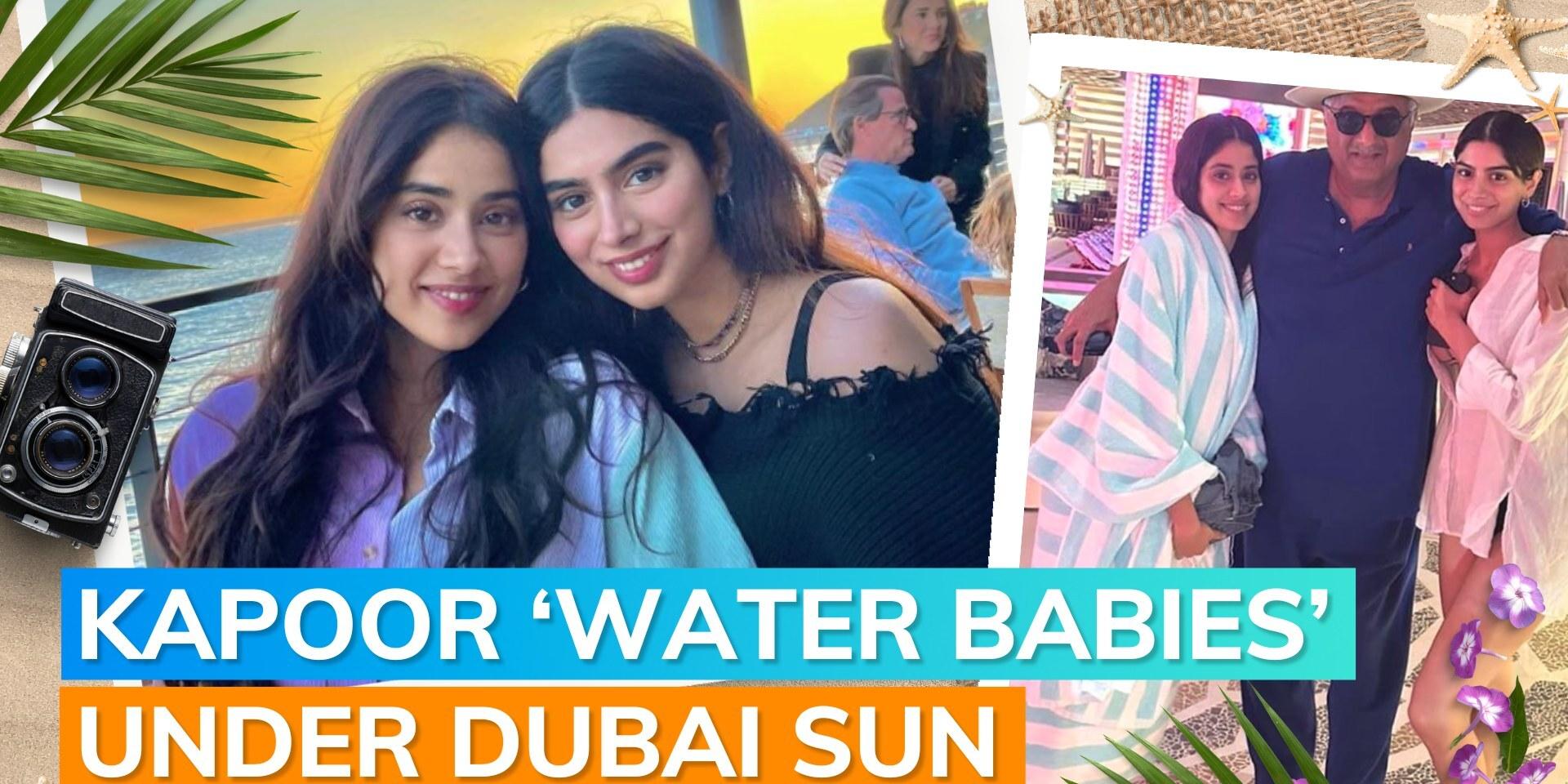 Boney Kapoor calls Janhvi Kapoor, Khushi Kapoor ‘water babies’ as they ...