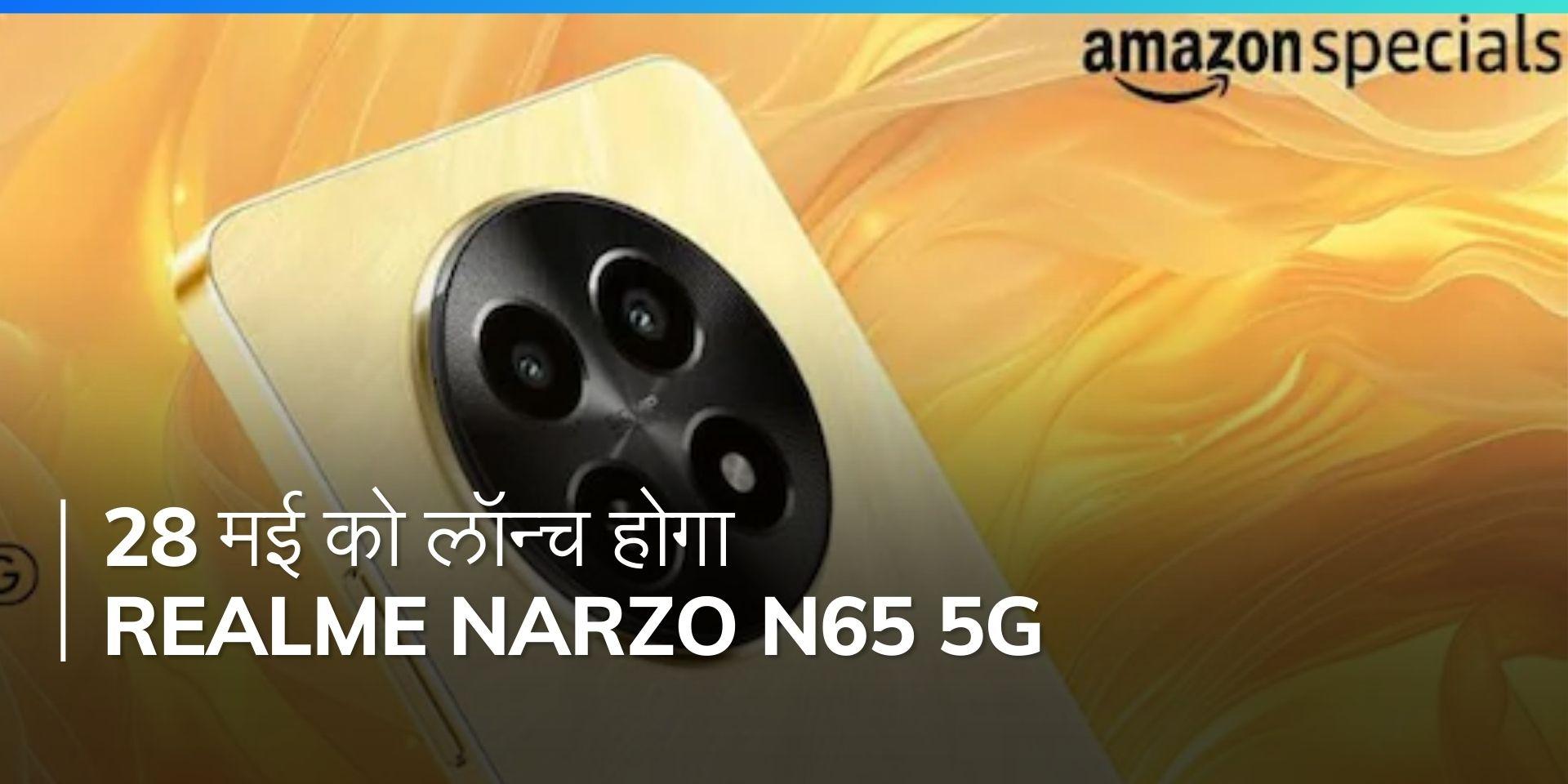 Realme NARZO N65 5G Smartphone to Launch in India on May 28: Know Its Features - Realme NARZO ...