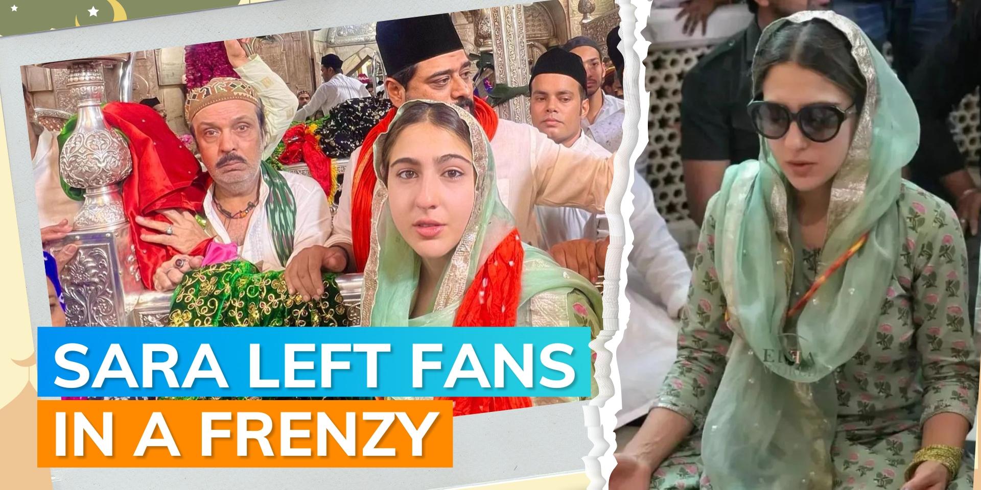 Sara Ali Khan mobbed by fans as she visits Ajmer Sharif Dargah ahead of ‘Zara Hatke Zara Bachke ...
