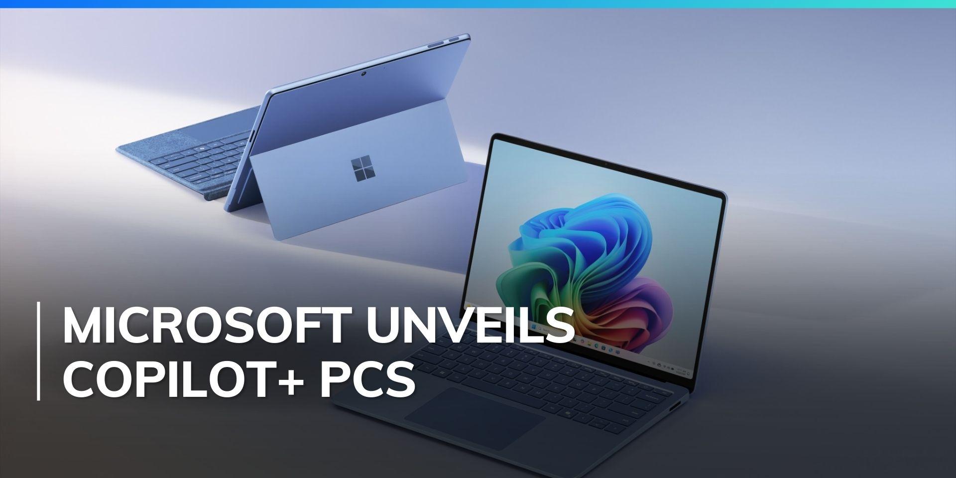Microsoft unveils Copilot+ PCs with AI-powered Surface Pro & Surface Laptop with Snapdragon X ...